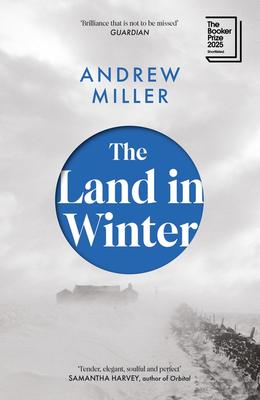 The Land in Winter | Miller, Andrew | UK - abc.nl