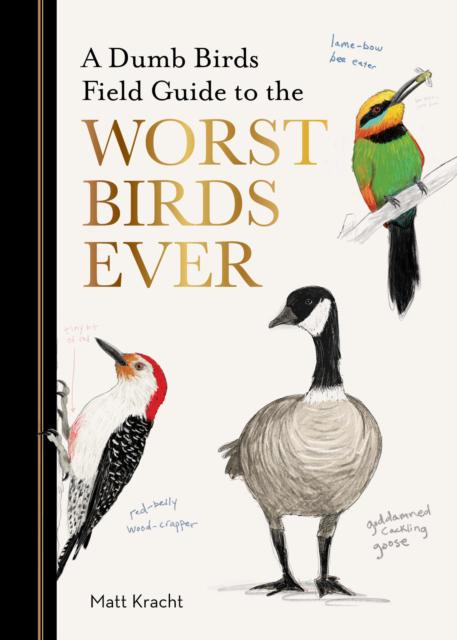A Dumb Birds Field Guide to the Worst Birds Ever | UK - abc.nl